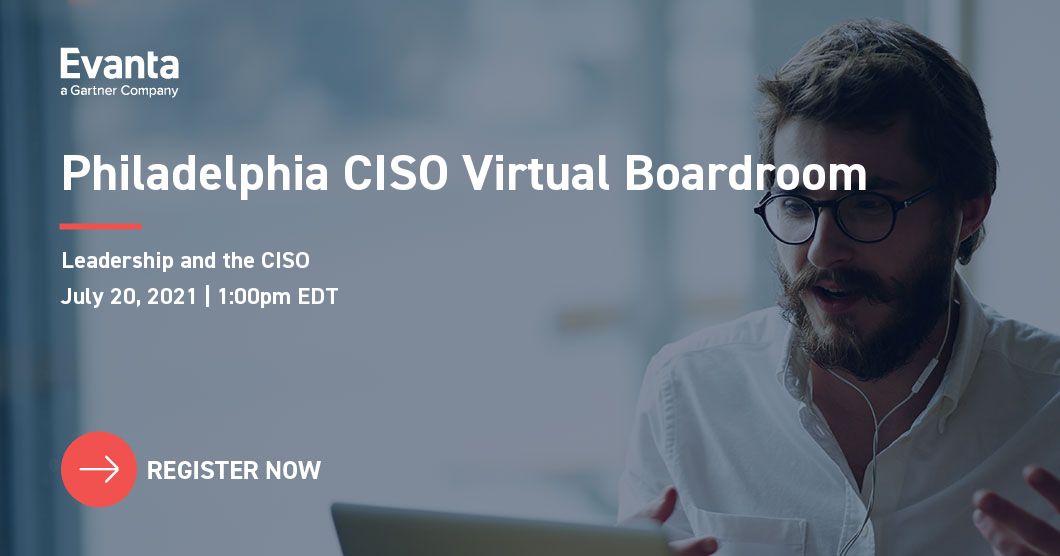 2021 Philadelphia CISO Peer Roundtable