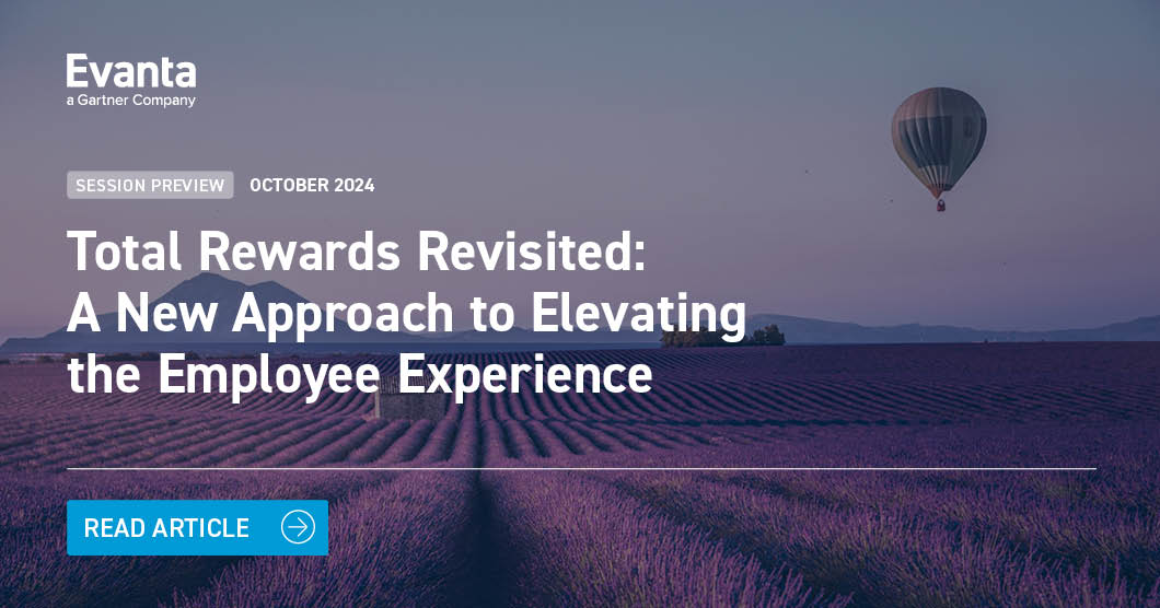 Total Rewards Revisited: A New Approach to Elevating the Employee