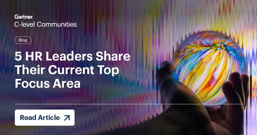 5 HR Leaders Share Their Current Top Focus Area