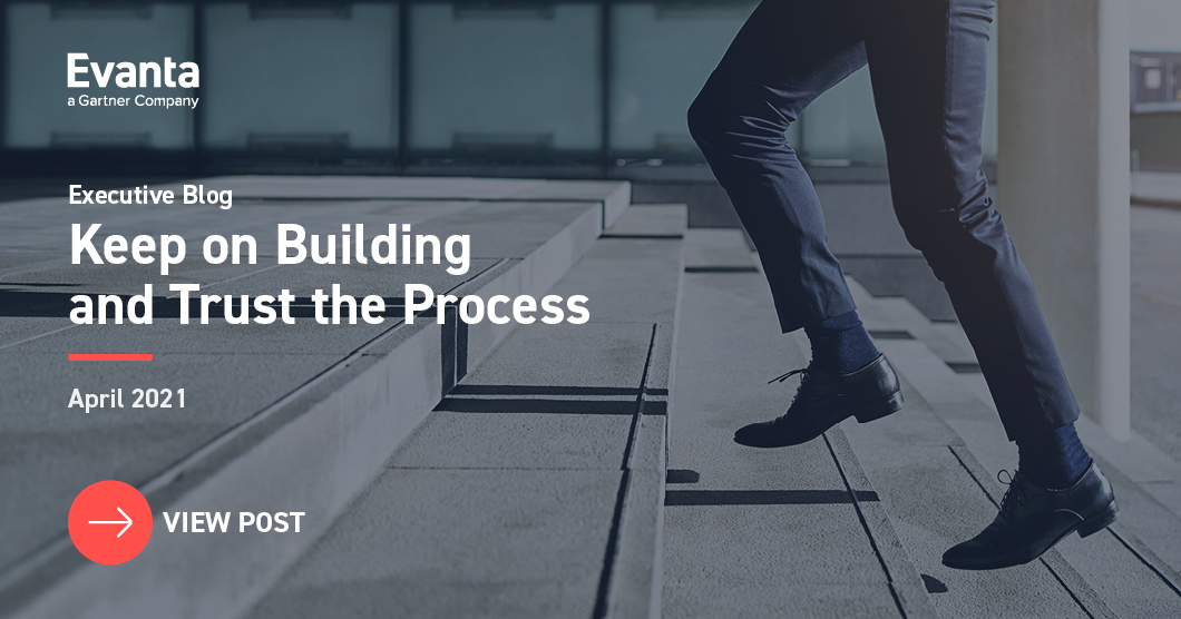 Keep on Building and Trust the Process