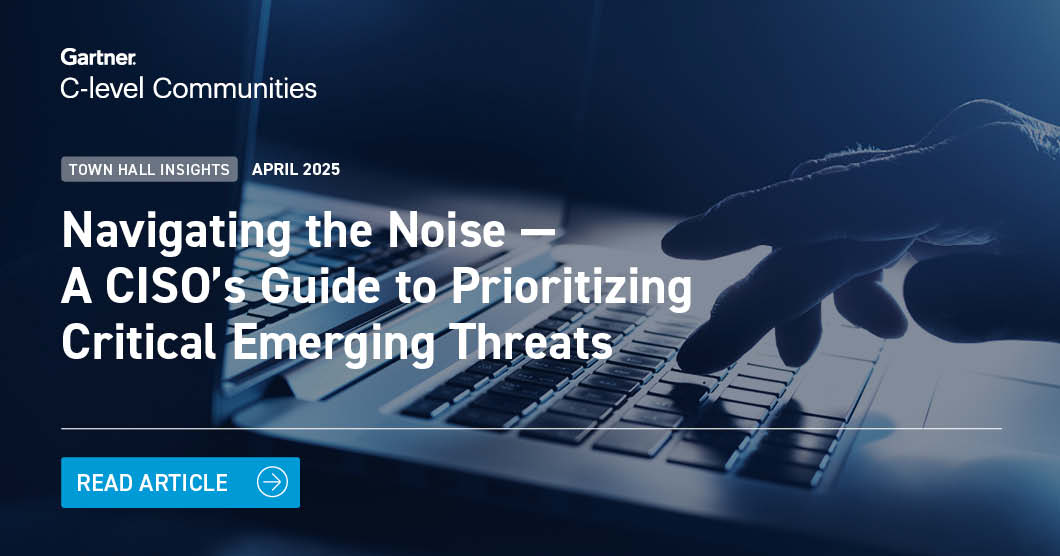 Navigating the Noise — A CISO's Guide to Prioritizing Critical Emerging