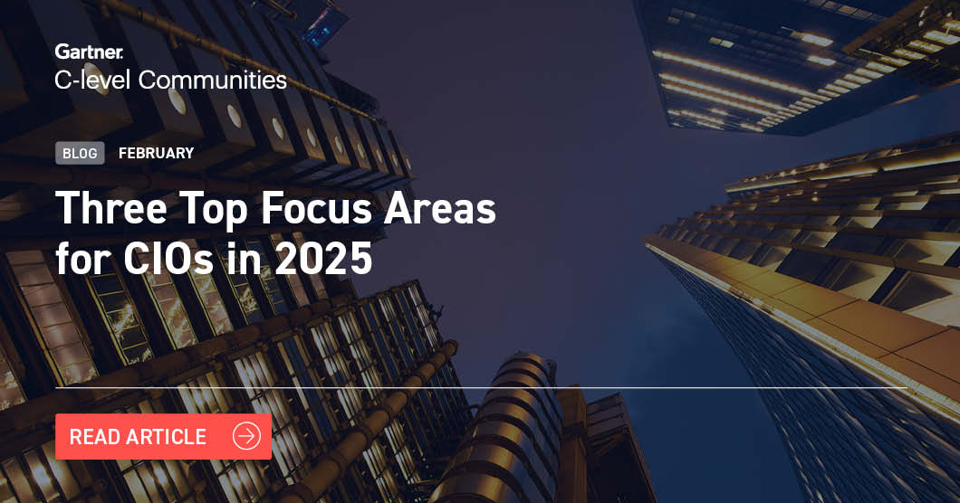 Three Top Focus Areas for CIOs in 2025
