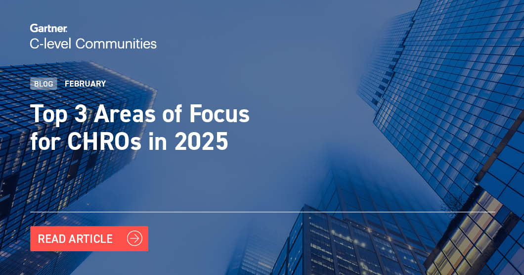 Top 3 Areas of Focus for CHROs in 2025