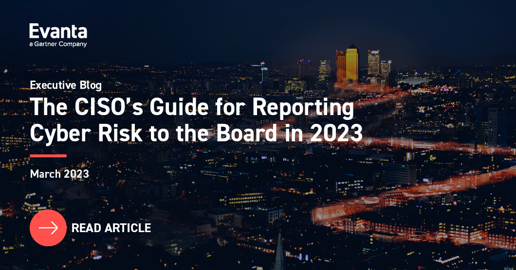 The CISO’s Guide for Reporting Cyber Risk to the Board in 2023
