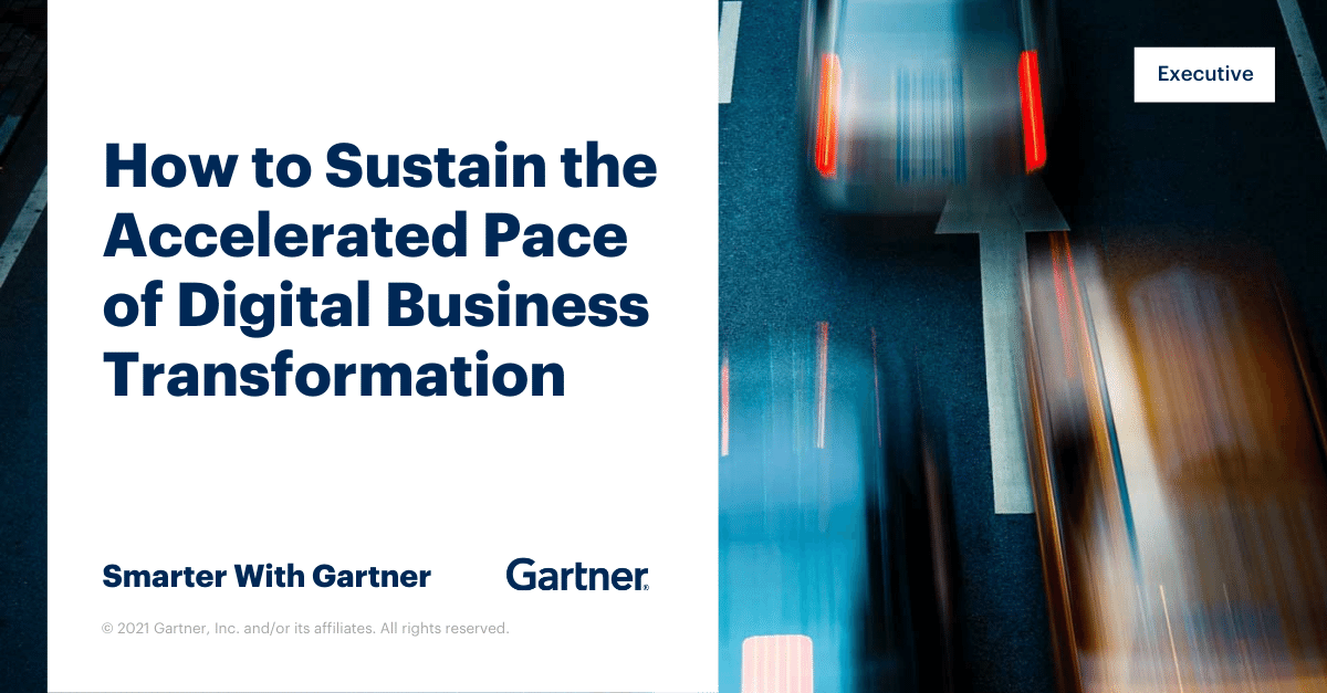 Sustain the Accelerated Pace of Digital Business Transformation