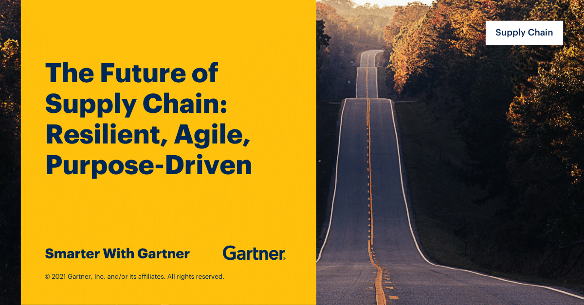 Future of Supply Chain: Resilient, Agile, Purpose-Driven