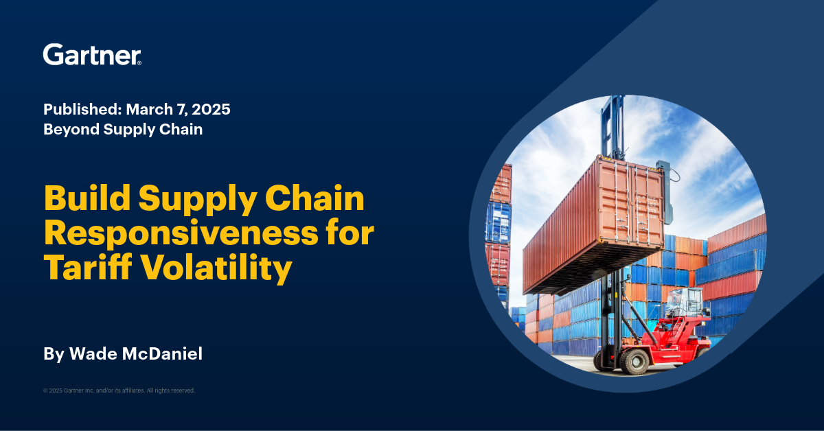 Build Supply Chain Responsiveness for Tariff Volatility