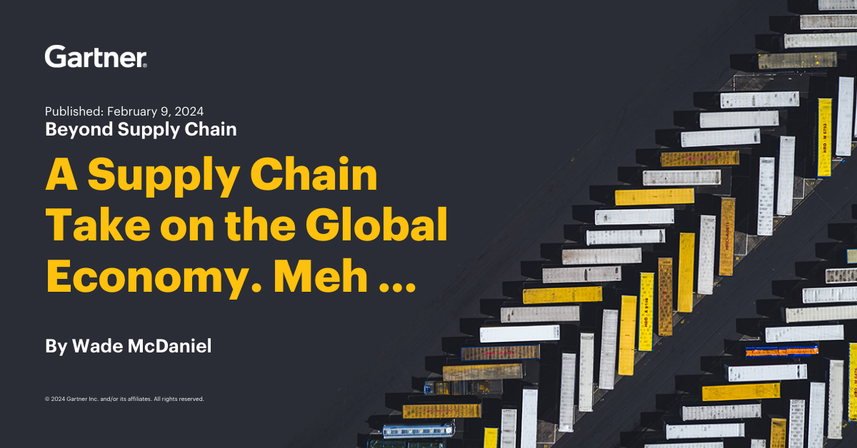 A Supply Chain Take on the Global Economy. Meh